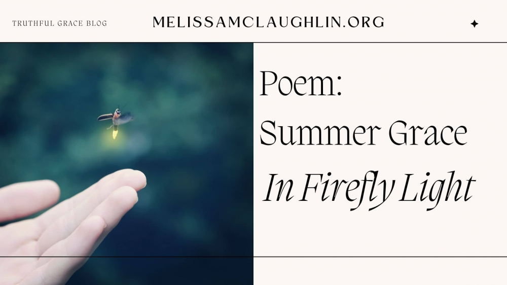 Poem: Summer Grace in Firefly Light